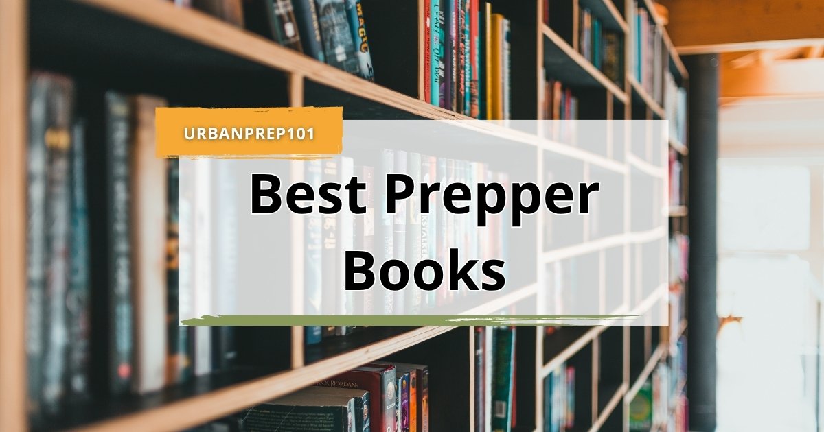 The Best Prepper Books for Beginners (Product Roundup) - urbanprep101.com