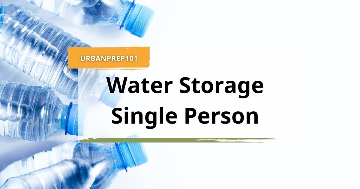 Ultimate Guide to Water Storage for a Single Person: Stay Hydrated and ...